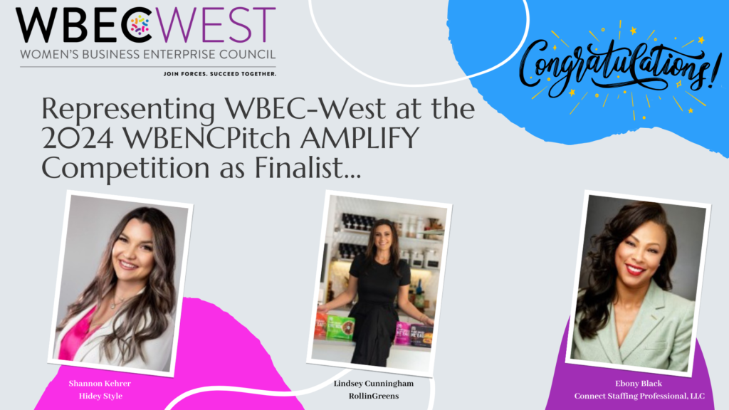 Three WBEC-West WBEs Advance to WBENC RPO Pitch Finals - Business ...